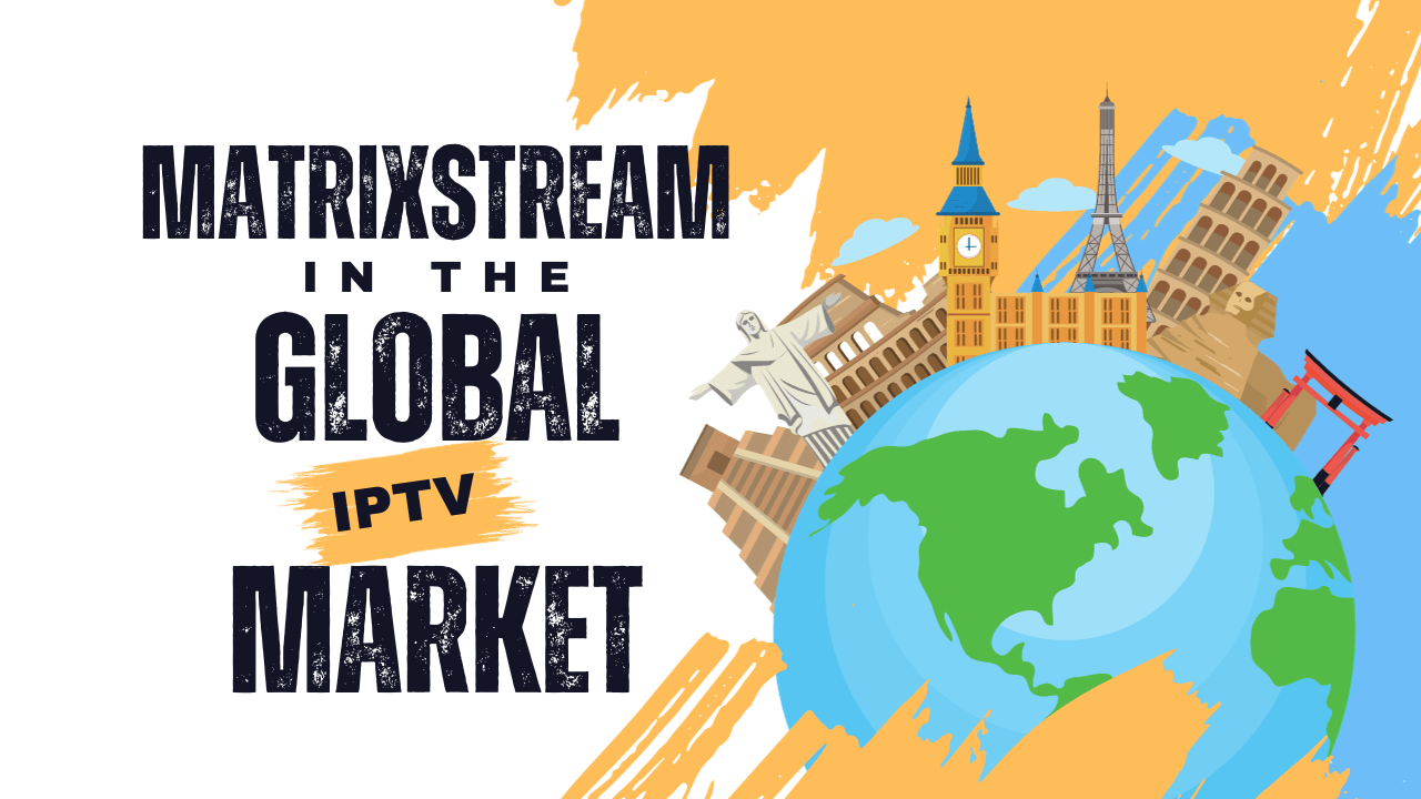 MatrixStream Technologies Inc: 5 Powering IPTV Success
